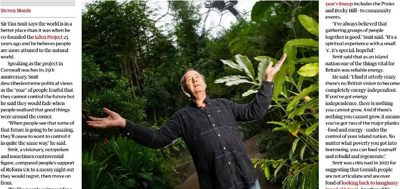 World is in better place than when Eden Project created 25 years ago ...