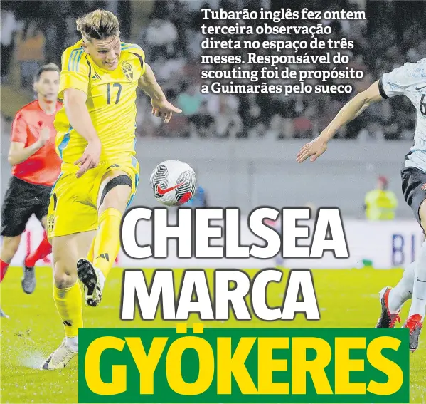 CHELSEA MARCA GYÖKERES - PressReader
