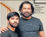 Dhruv clarifies dad Vikram didn’t have a heart attack: Pained to hear ...