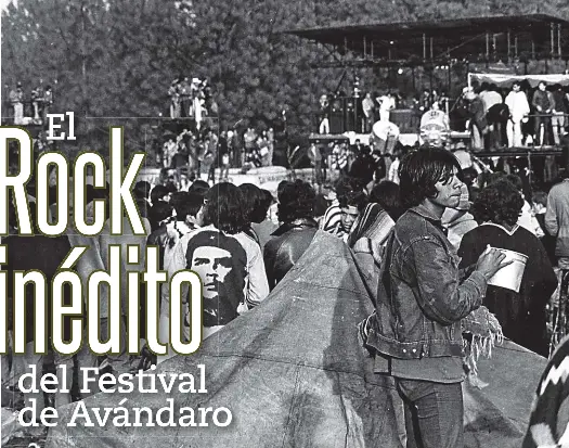 El rock inédito del Festival de Avándaro - PressReader