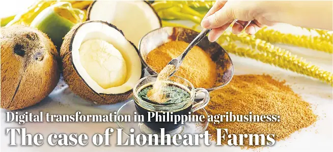 Digital transforma­tion in Philippine agribusine­ss: The case of Lionheart Farms - PressReader