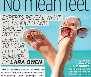 No mean feet EXPERTS REVEAL WHAT YOU SHOULD AND SHOULD NOT BE DOING TO YOUR FEET THIS SUMMER ...