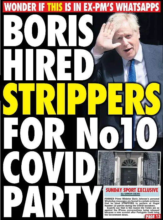 BORIS HIRED STRIPPERS FOR No10 COVID PARTY - PressReader
