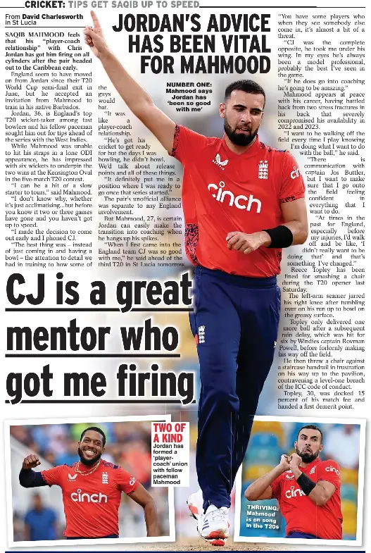 JORDAN’S ADVICE HAS BEEN VITAL FOR MAHMOOD CJ is a great mentor who got me firing - PressReader