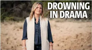DROWNING IN DRAMA - PressReader