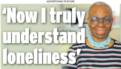 ‘Now I truly understand loneliness’ - PressReader