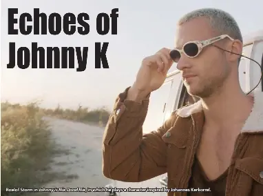 ‘Johnny is Nie Dood Nie’: echoes of Kerkorrel… - PressReader