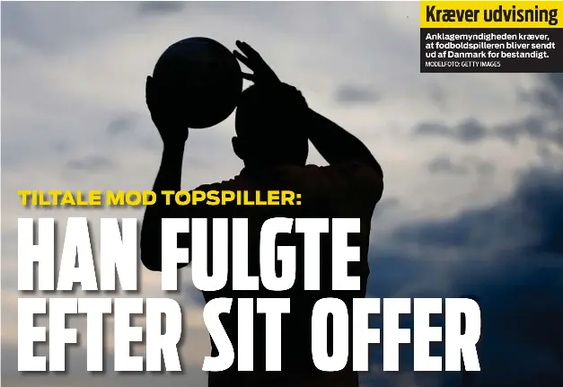 HAN FULGTE EFTER SIT OFFER - PressReader