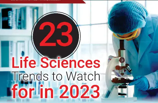 Life Sciences Trends to Watch for in 2023 - PressReader