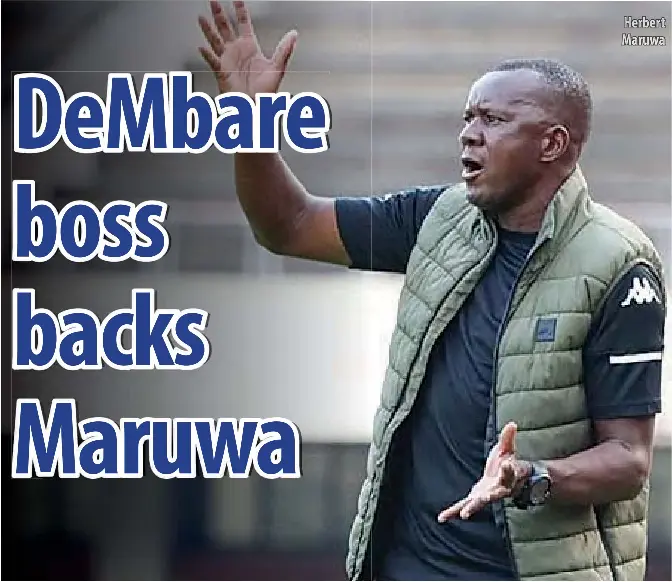 DeMbare boss backs Maruwa - PressReader