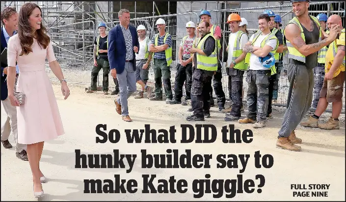 So what DID the hunky builder say to make Kate giggle? - PressReader