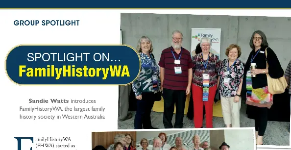 SPOTLIGHT ON… FamilyHist­oryWa - PressReader