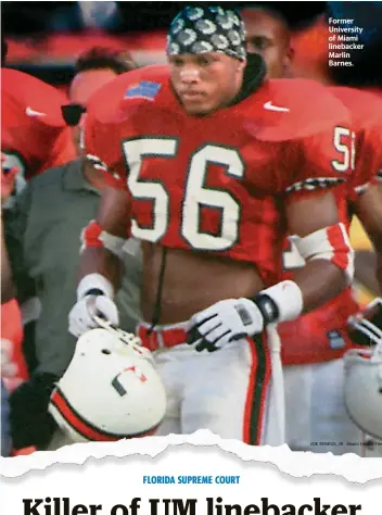 Killer of UM linebacker Marlin Barnes faces Death Row return - PressReader