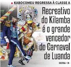 Recreativo do Kilamba é o grande vencedor do Carnaval de Luanda ...
