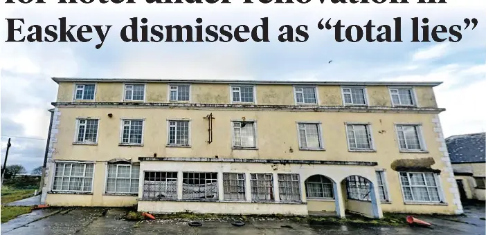 Facebook claims about plans for hotel under renovation in Easkey ...