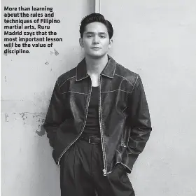 RURU MADRID SAYS PRACTICING MARTIAL ARTS TEACHES HIM DISCIPLINE ...