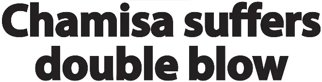 Chamisa suffers double blow - PressReader