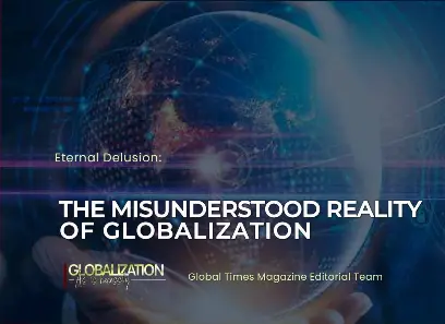 THE MISUNDERST­OOD REALITY OF GLOBALIZAT­ION - PressReader