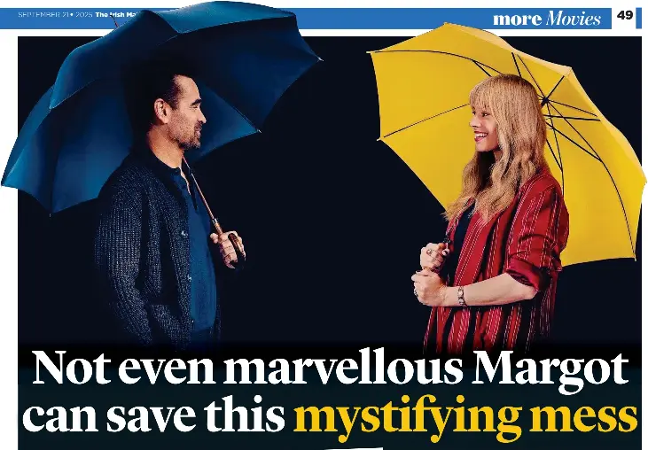 Not even marvellous Margot can save this mystifying mess - PressReader