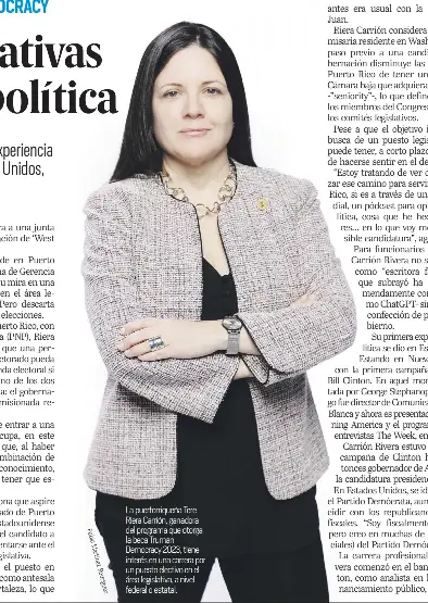 Pone sus expectativ­as en una carrera política - PressReader