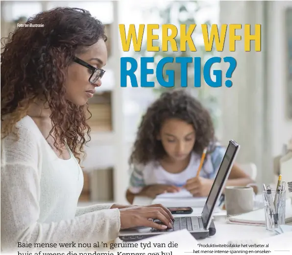 Werkplek: Voor- en nadele van WFH - PressReader