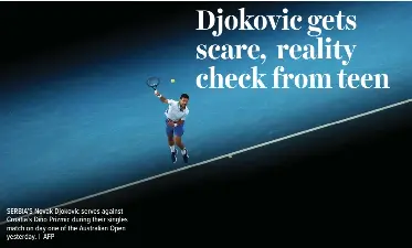 Djokovic gets scare, reality check from teen - PressReader
