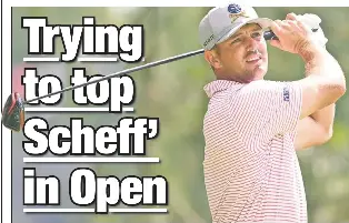 Trying to top Scheff' in Open - PressReader