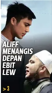 ALIFF MENANGIS DEPAN EBIT LEW - PressReader