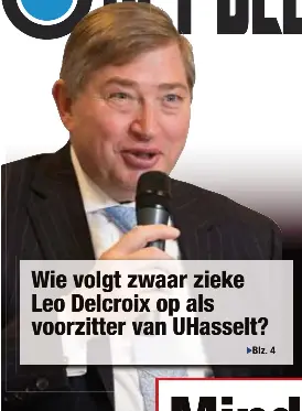 Wie volgt zwaar zieke Leo Delcroix op als voorzitter van UHasselt ...