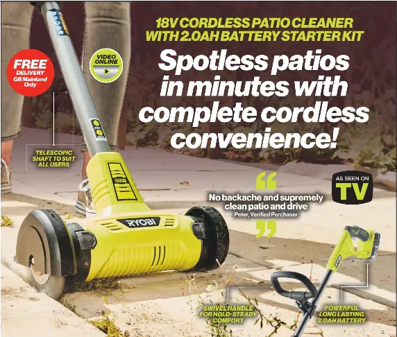 Spotless patios in minutes with complete cordless convenienc­e ...