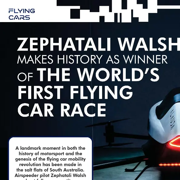 ZEPHATALI WALSH MAKES HISTORY AS WINNER THE WORLD’S OF FIRST FLYING CAR RACE - PressReader