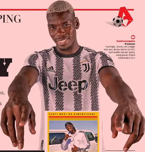 Infortuni, scandali e pochissimo campo Il Pogback alla Juve è stato un fallimento - PressReader