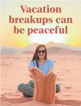 Vacation breakups can be peaceful - PressReader