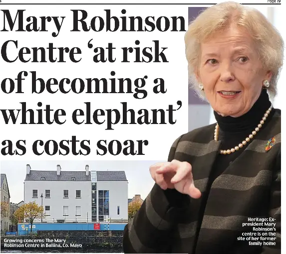 Mary Robinson Centre ‘at risk of becoming a white elephant’ as costs ...