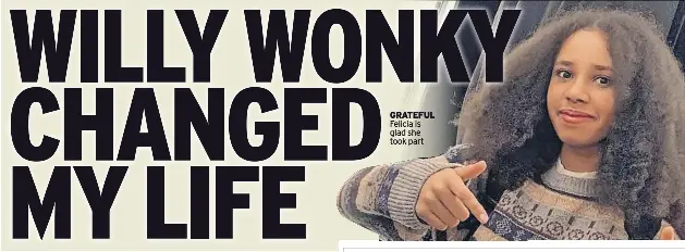 WILLY WONKY CHANGED MY LIFE - PressReader