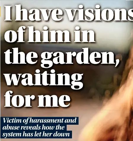 I have visions of him in the garden, waiting for me - PressReader