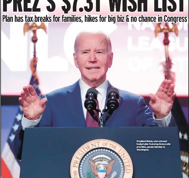 PREZ’S $7.3T WISH LIST - PressReader