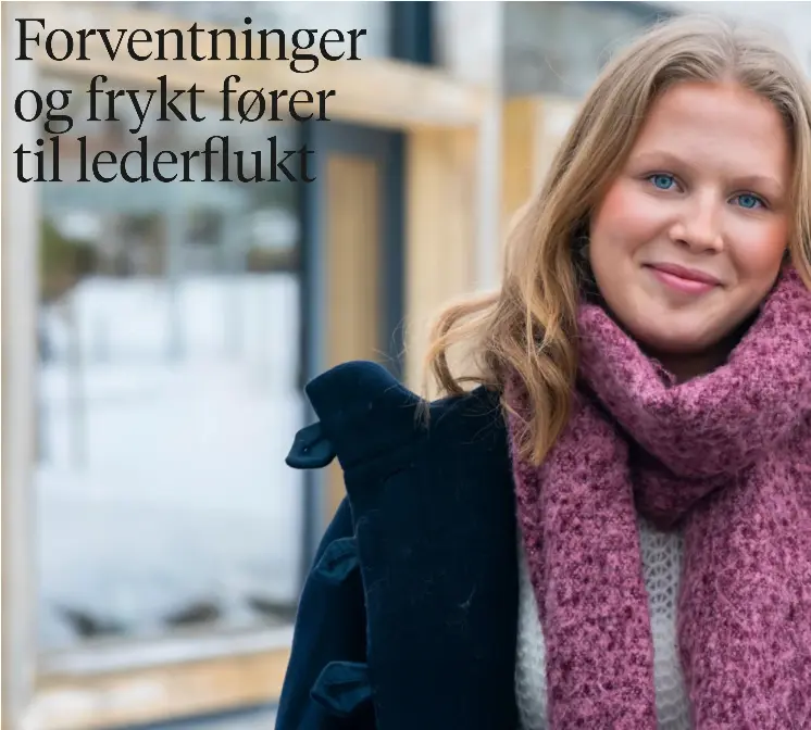 Forventnin­ger og frykt fører til lederflukt - PressReader