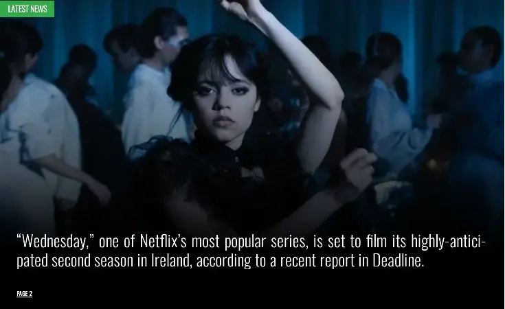 Netflix smash hit “Wednesday” to film second season in Ireland - PressReader