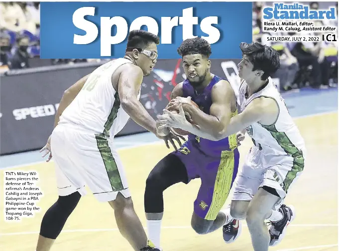 Williams leads TNT Giga past Terrafirma - PressReader