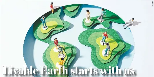 Livable Earth starts with us - PressReader