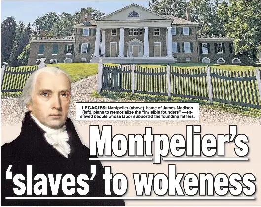 Montpelier's 'slaves' to wokeness - PressReader