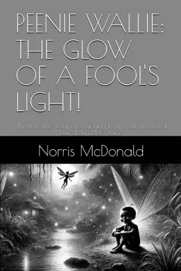 ‘Peenie Wallie: The Glow of a Fool’s Light’ - PressReader