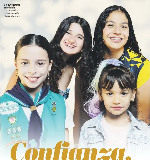 Confianza, independen­cia y autoestima - PressReader