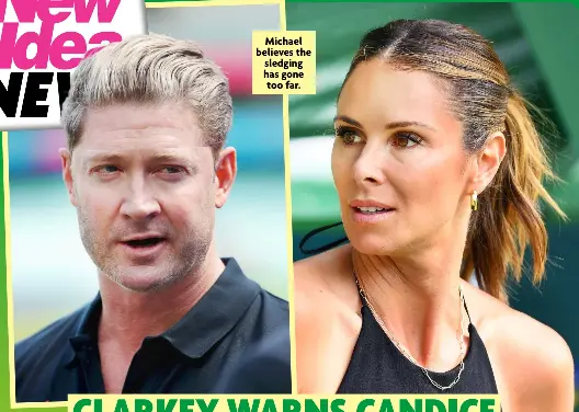 CLARKEY WARNS CANDICE STAY OUT OF IT - PressReader