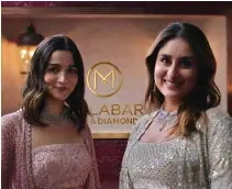 Malabar Gold & Diamonds’ TVC featuring Kareena Kapoor and Alia Bhatt goes viral - PressReader