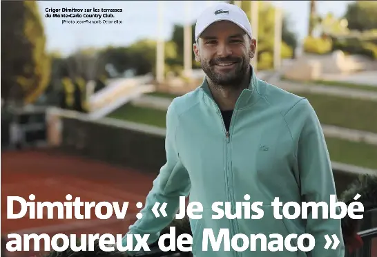 Dimitrov : « Je suis tombé amoureux de Monaco » - PressReader