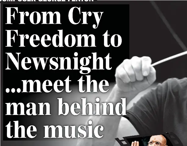 From Cry Freedom to Newsnight ...meet the man behind the music - PressReader