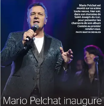 Mario Pelchat inaugure sa salle de spectacles - PressReader
