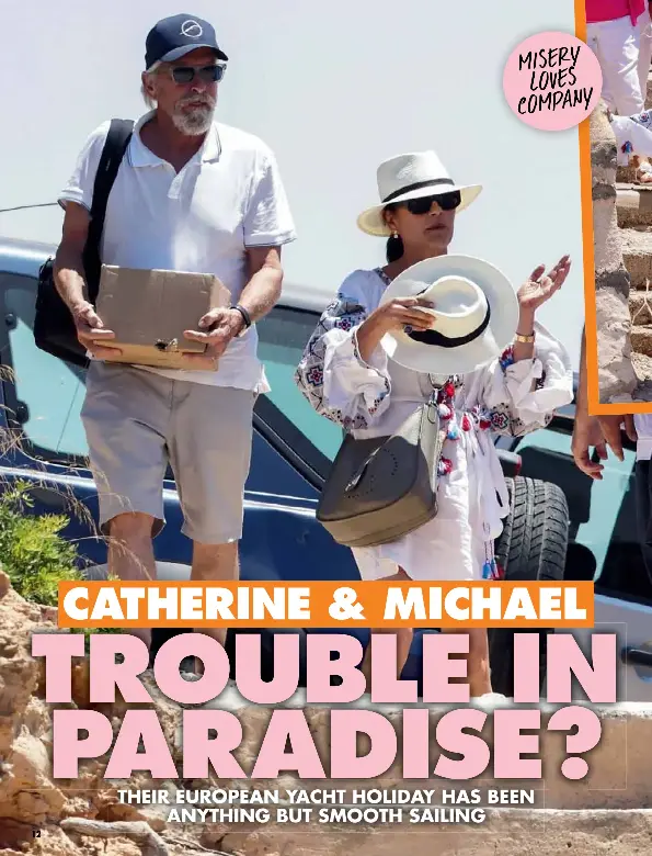 CATHERINE & MICHAEL TROUBLE IN PARADISE? - PressReader